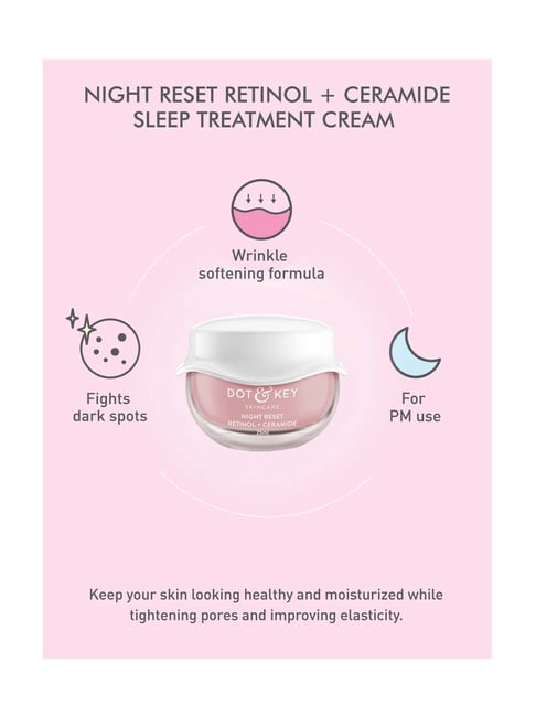 Buy Dot & Key Night Reset Retinol with Ceramide Cream - 25 ml at Best ...